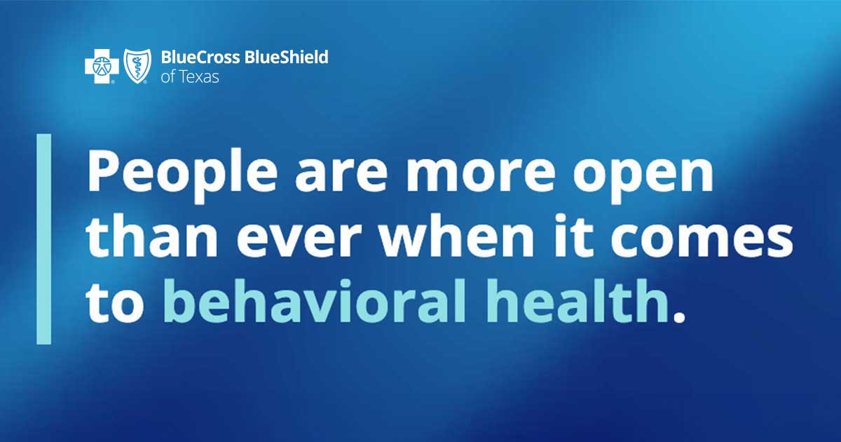 Blue Cross and Blue Shield of Texas - Behavioral Health